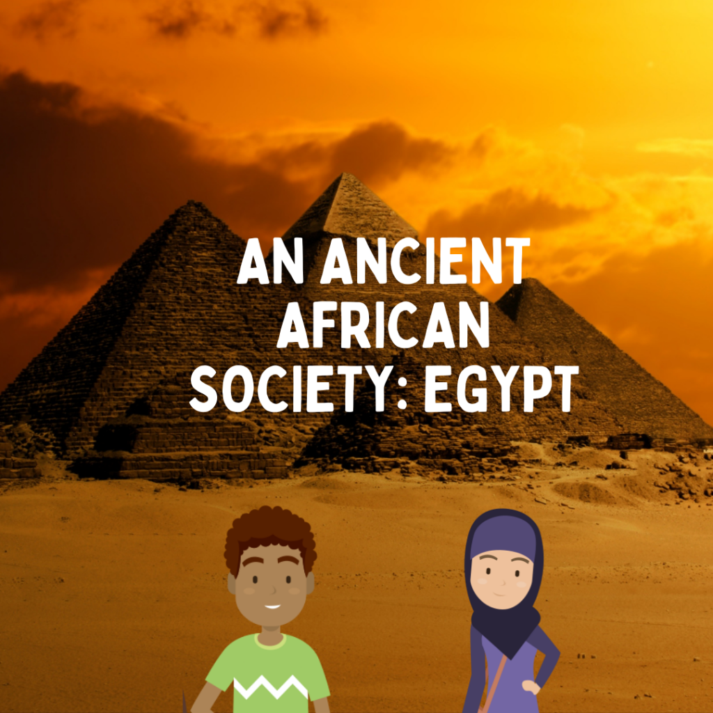 Grade 5: History: Term 3: An Ancient African Society: Egypt - Coach in ...