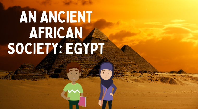 Grade 5: History: Term 3: An Ancient African Society: Egypt - Coach in ...