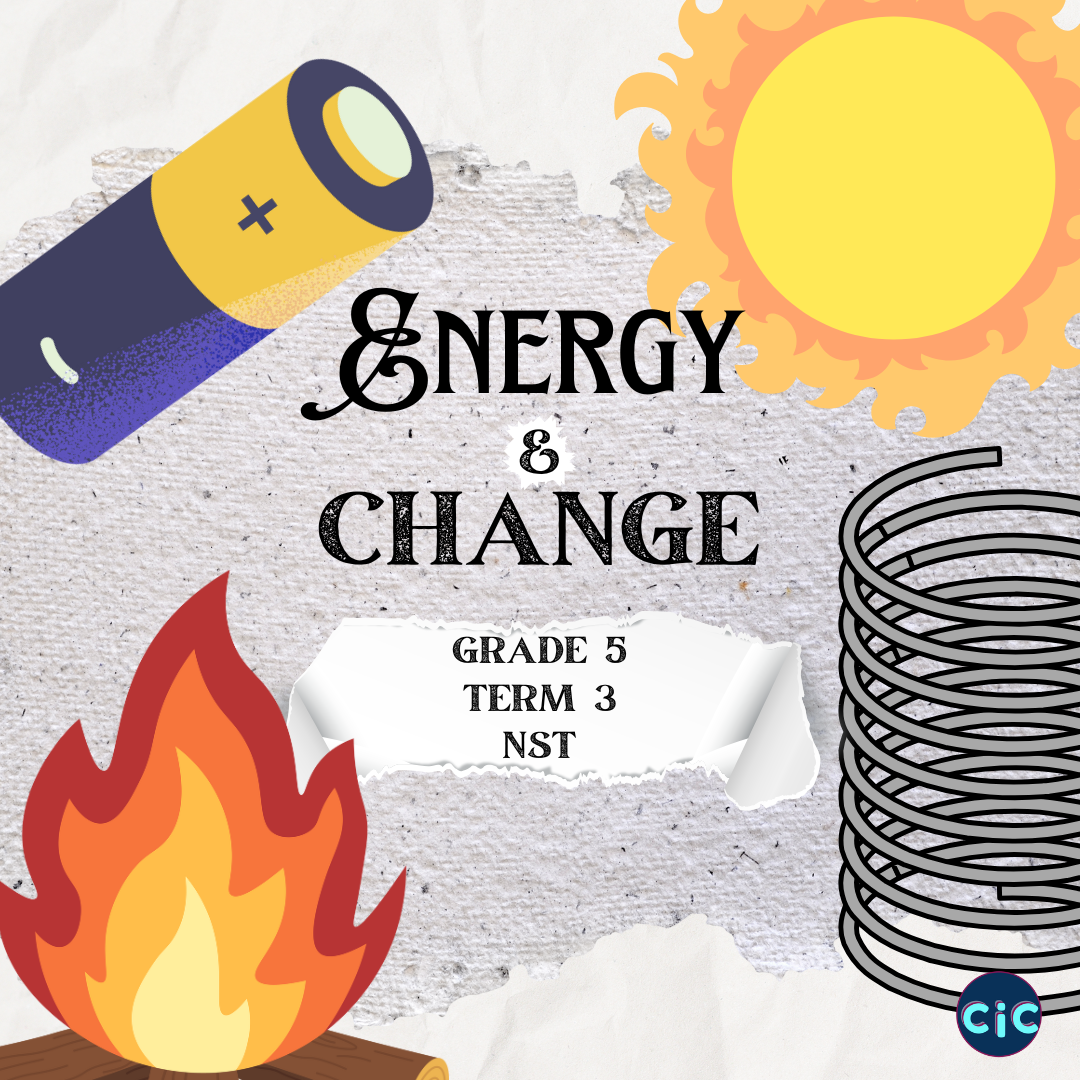 Grade 5: NST: Term 3: Energy and Change - Coach in the Class